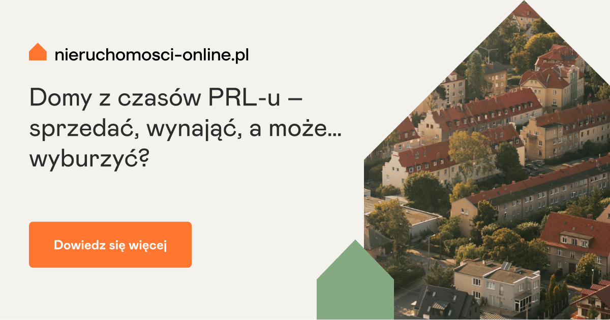 Domy z czasów PRL-u – sprzedać, wynająć, a może… wyburzyć? — Blog ...